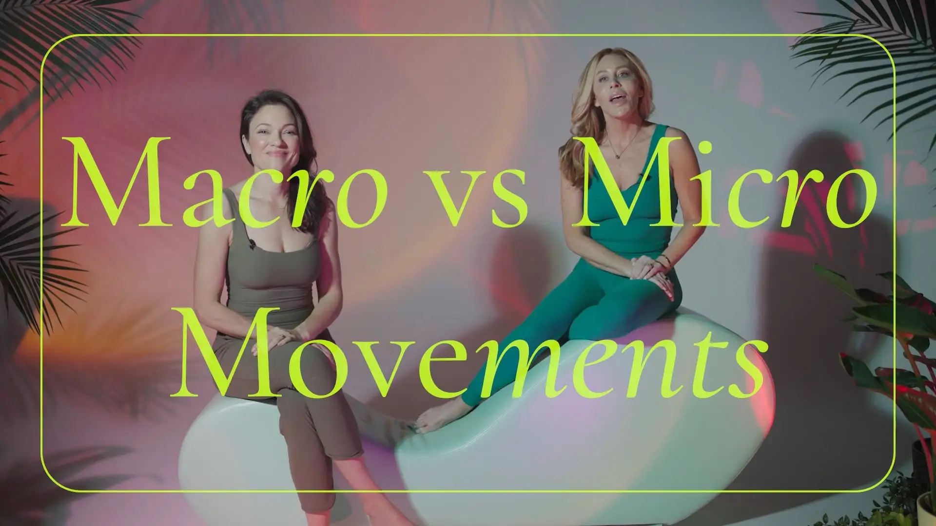 Macro vs Micro Movements - Soulsway Practice